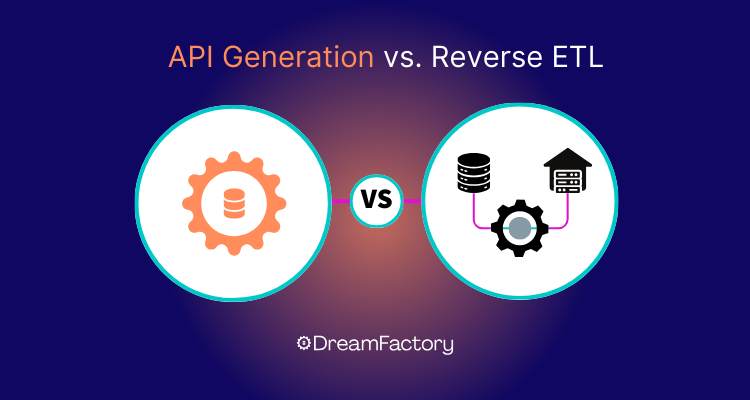 API Generation vs. Reverse ETL